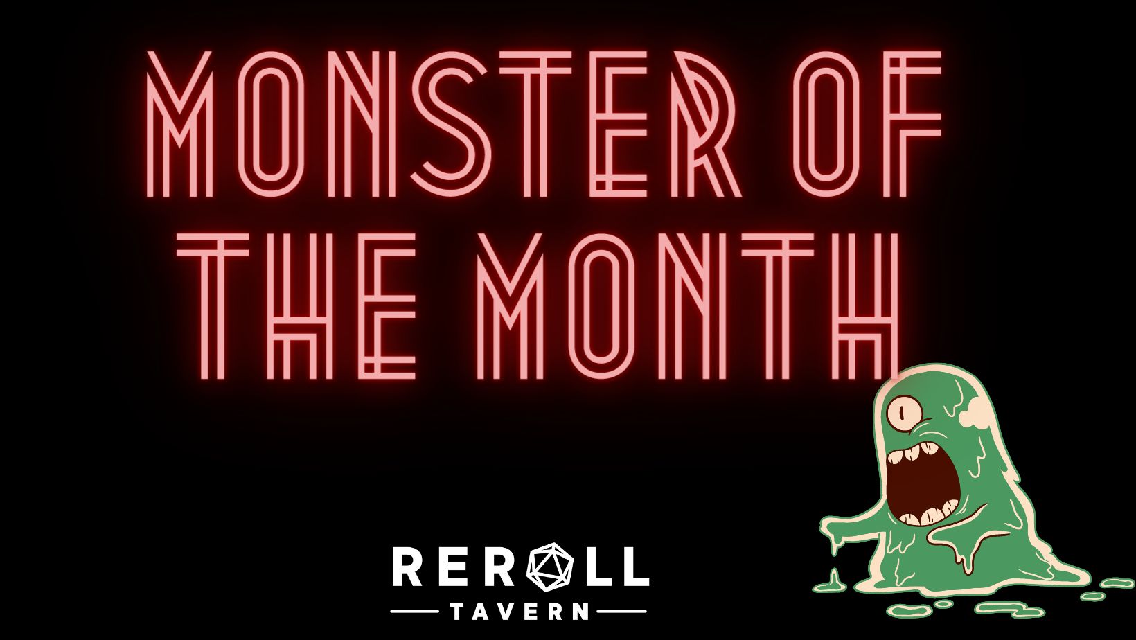 Monster Of The Month D&D One Shot » RiverNorth District